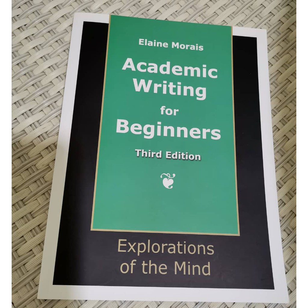 Academic Writing for Beginners: Explorations of the Mind 3rd Edition ...