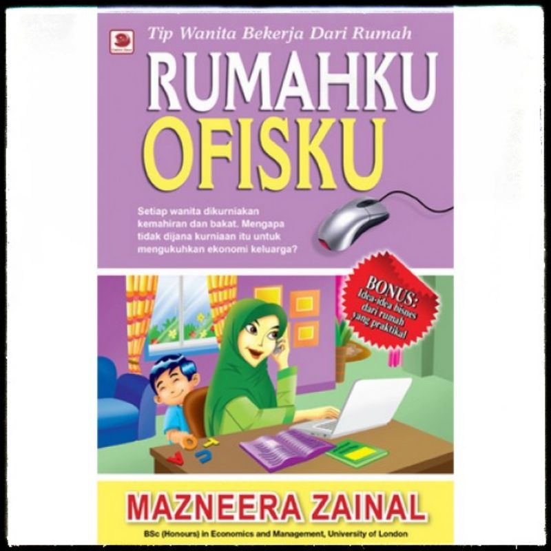 💞Rumahku Ofisku💞 Tip Wanita Bekerja Dari Rumah 💞Mazneera Zainal💞 Galeri Ilmu 📚 | Shopee Malaysia