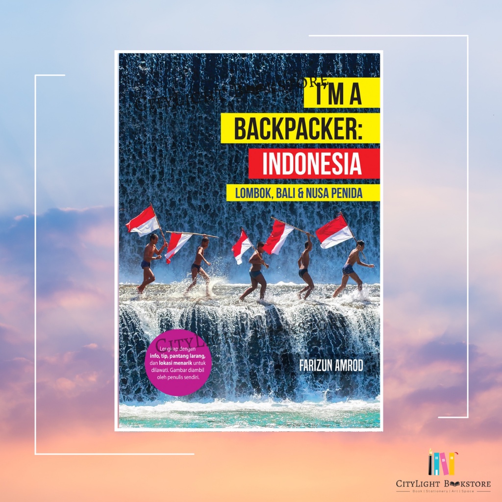 [CITYLIGHT] I’m a Backpacker: Indonesia Lombok, Bali & Nusa Penida By ...