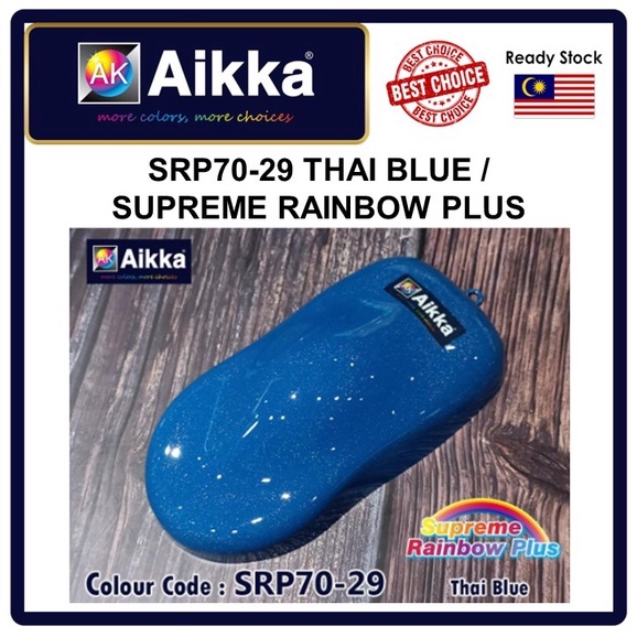 AIKKA SUPREME RAINBOW PLUS SRP70-29 / THAI BLUE / Warna Cat Kereta / Car & Motor Body Paint ...