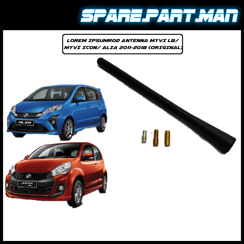 ROD ANTENNA MYVI LB/ MYVI ICON/ ALZA 2011-2018 (ORIGINAL) SPM | Shopee ...