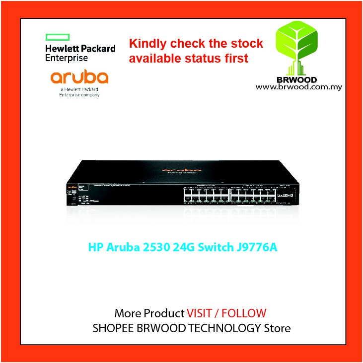 HP ARUBA J9776A: ARUBA 2530 24G 24 PORT 10/100/1000MBPS C/W 4XSFP SWITCH | Shopee Malaysia
