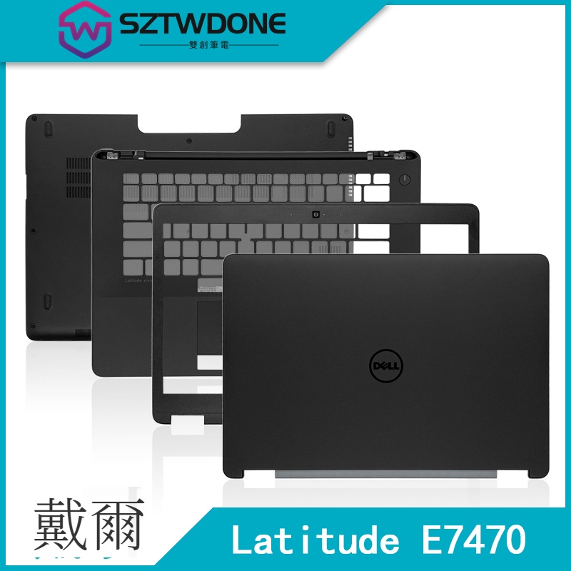 Dell/Dell Latitude E7470 A Shell B C D Rear Cover Palm Rest Bottom ...