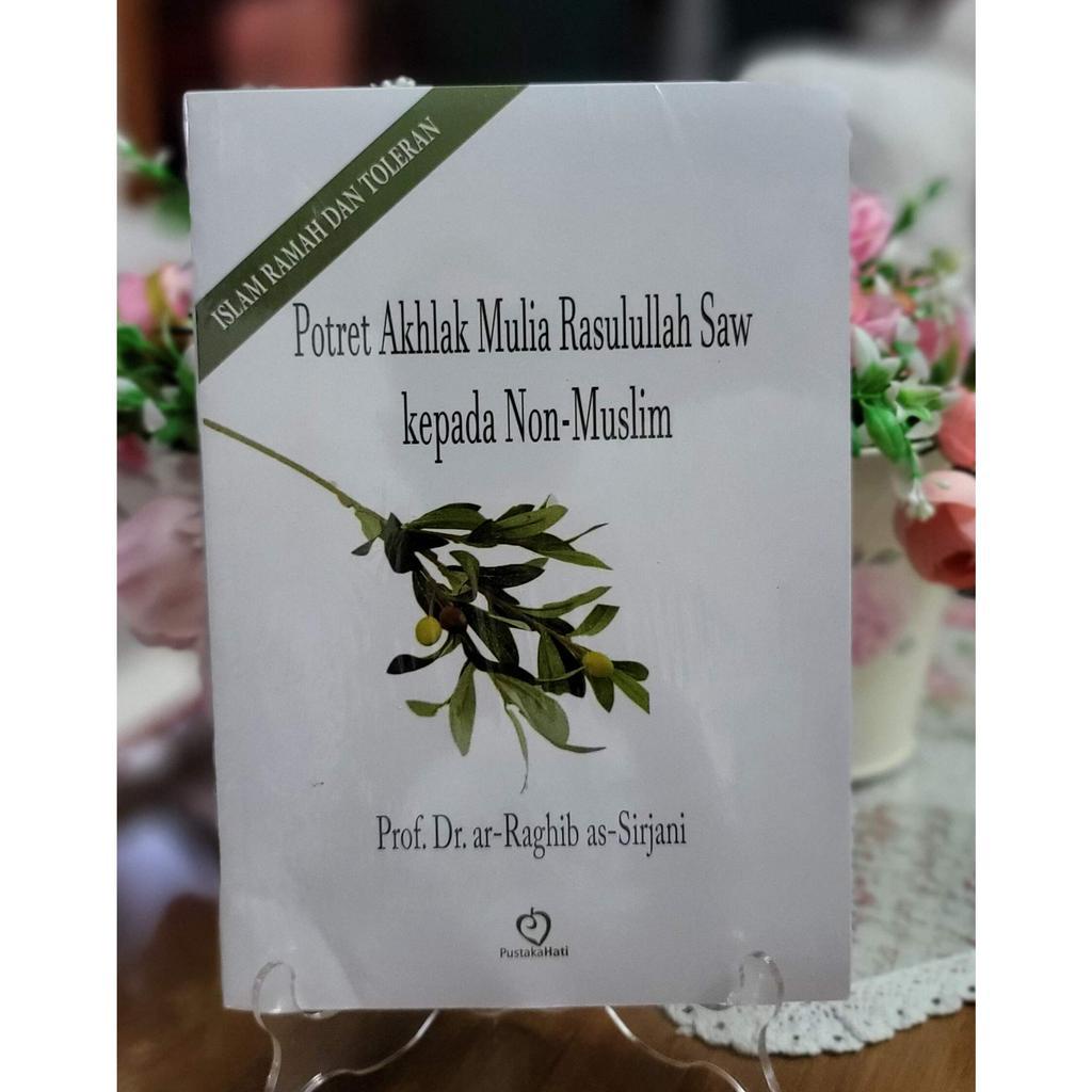 Potret Akhalk Mulia Rasulullah SAW Kepada Non Muslim | Shopee Malaysia