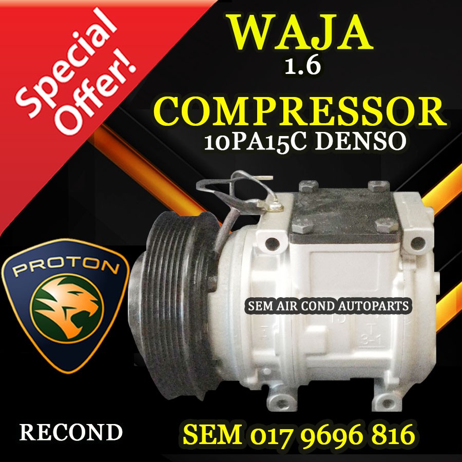 PROTON WAJA 1.6CC DENSO 10PA15C RECOND COMPRESSOR/ KOMPRESOR (CAR ...