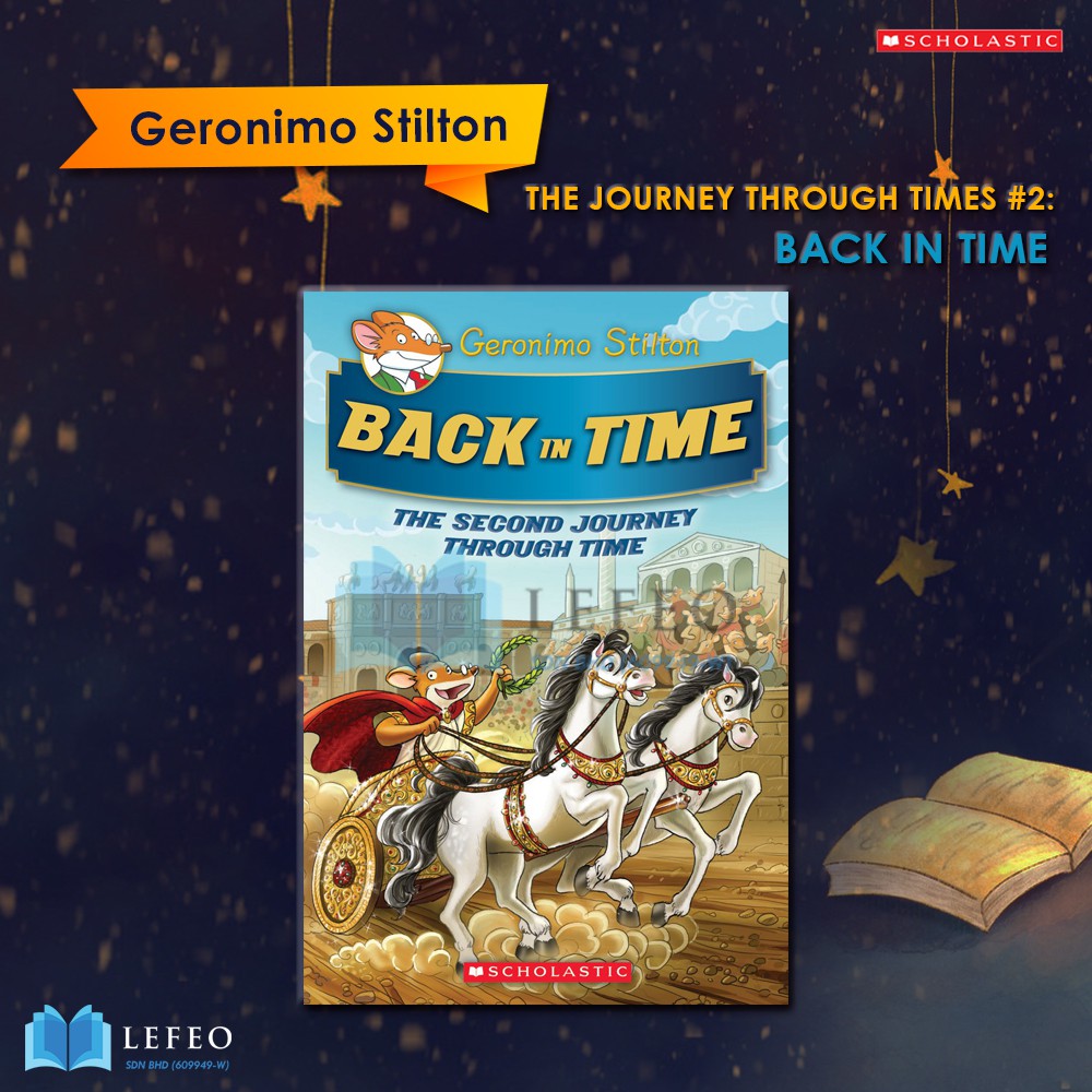 SCHOLASTIC Geronimo Stilton The Second Journey Through Time #2 : Back ...