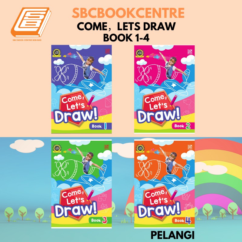 [SBCB] Drawing Book : Come Let's Draw Book 1-Book 4 ( Pelangi ...