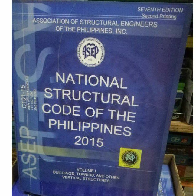NATIONAL STRUCTURAL CODE OF THE PHILIPPINES LATEST ED.2ND PRINTING ...