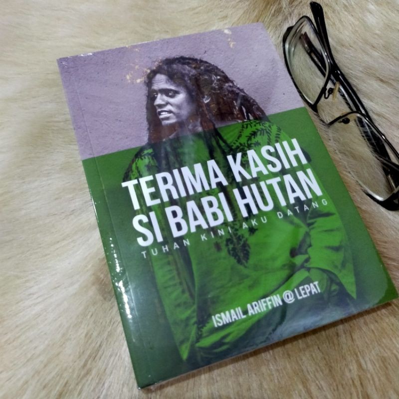 [Ready stock/New] TERIMA KASIH SI BABI HUTAN : ISMAIL ARIFFIN @ LEPAT ...