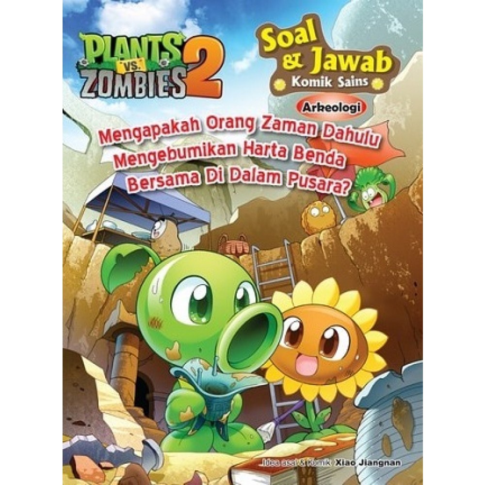 Plants VS Zombies 2：Komik Sains-ARKEOLOGI：MENGAPAKAH ORANG ZAMAN DAHULU ...