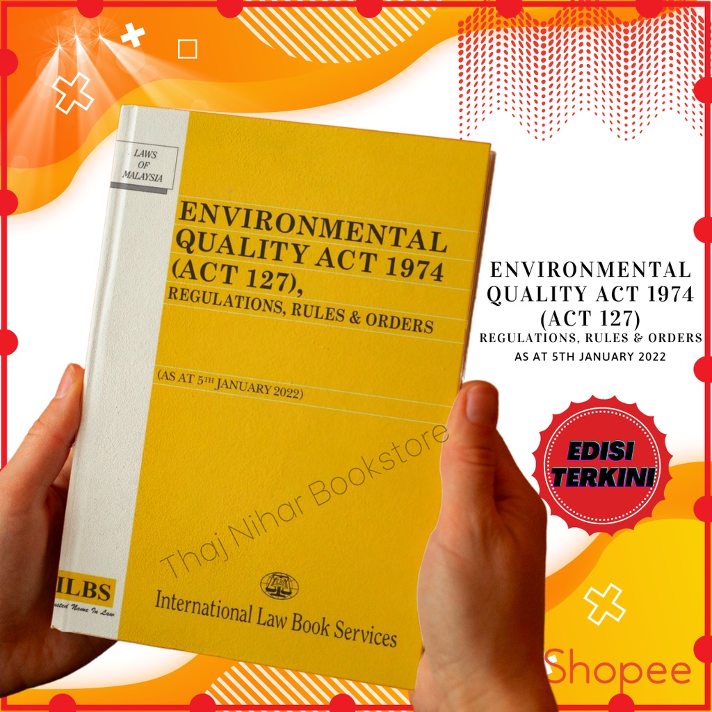 5th January 2022 Pindaan Terbaru! Environmental Quality Act 1974 (Act ...