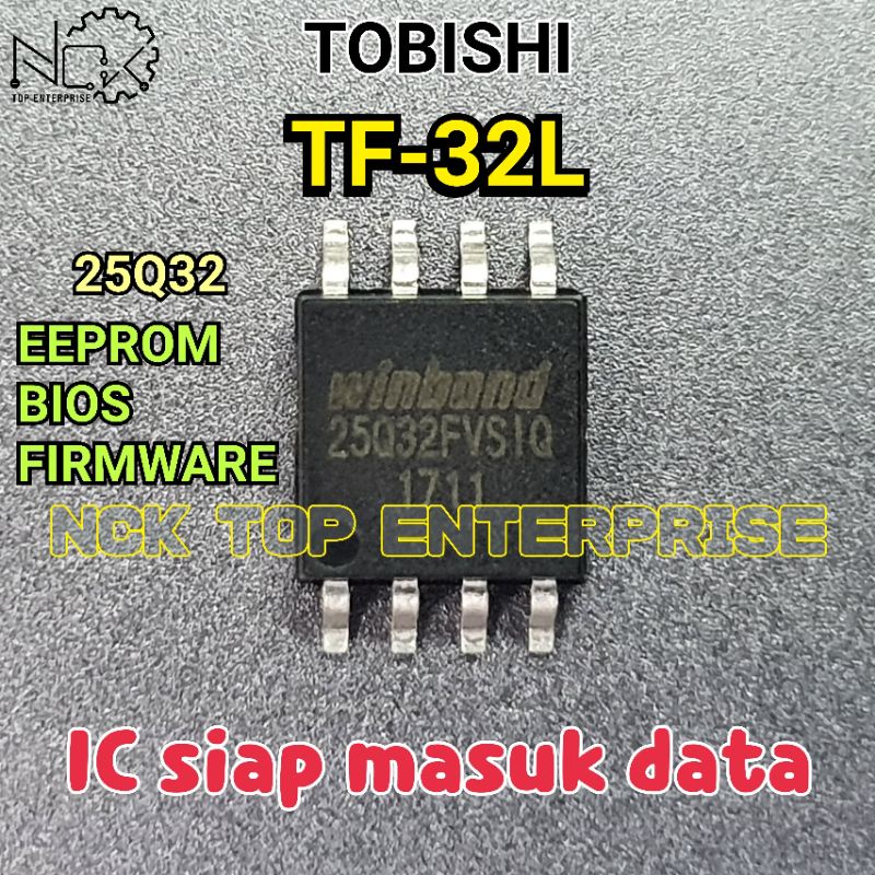 TOBISHI TF-32L IC 25Q32 EEPROM / BIOS / FIRMWARE TF32L | Shopee Malaysia
