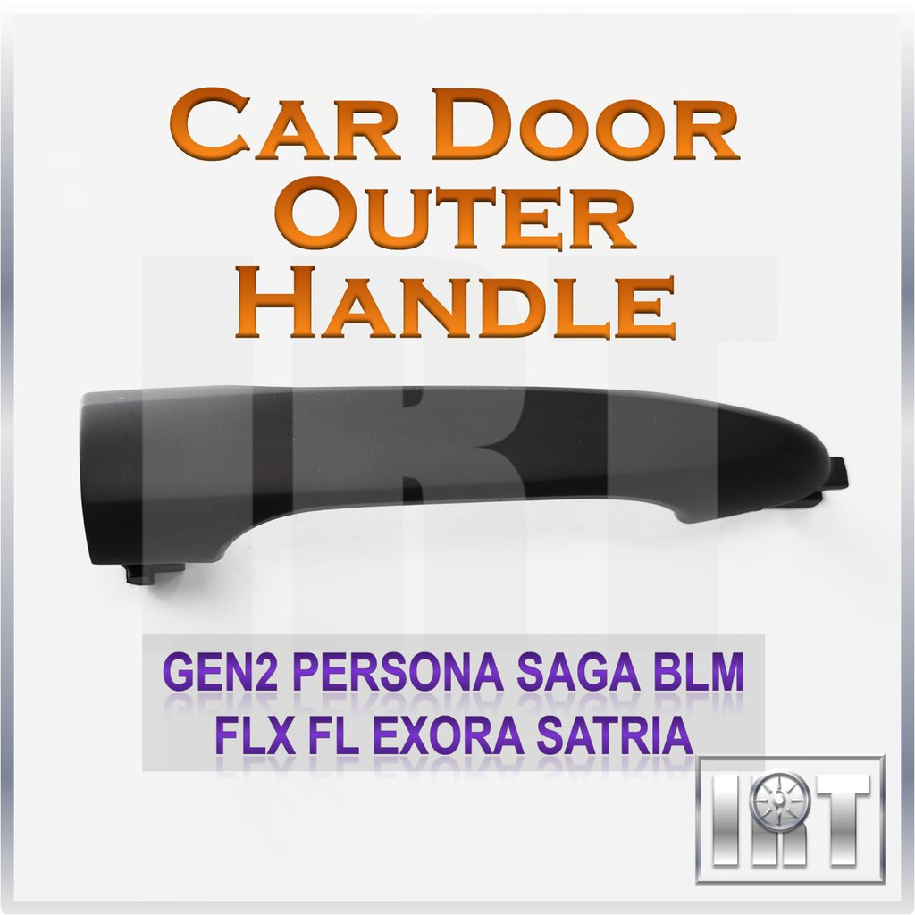 Proton Gen2 Persona Saga BLM FLX FL Exora Satria Door Outer Handle ...