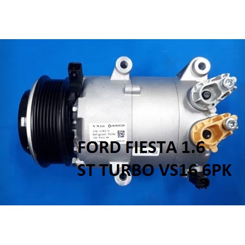 🔥READY STOCK 🔥FORD FIESTA 1.6 ST TURBO VS16 6PK COMPRESOR | Shopee Malaysia
