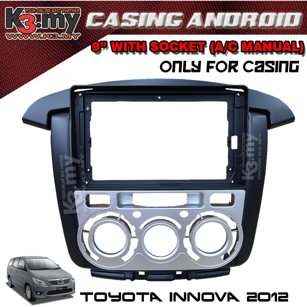 Toyota Innova 2012 9" Android Casing Only - Silver Color With Socket ...