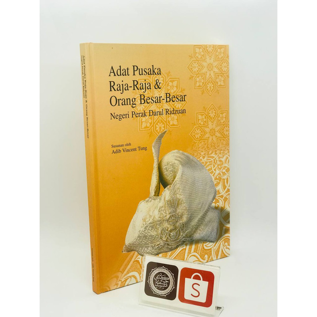 [Mulaqa] Adat Pusaka Raja-Raja & Orang Besar-Besar Negeri Perak Darul ...