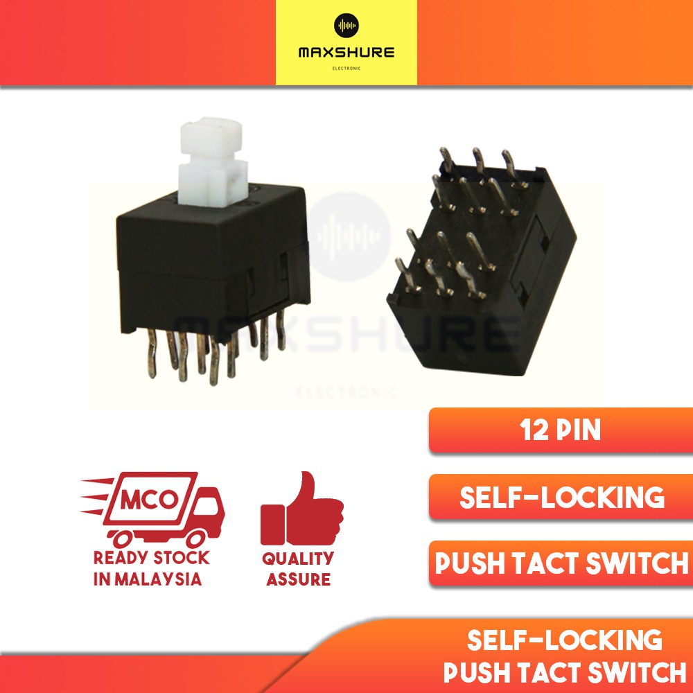 [MaxShure] 6 Pin / 12 Pin Self-Locking Push Button Tactile Switch ...