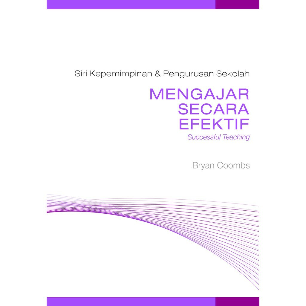 ITBM Siri Kepimpinan dan Pengurusan Sekolah: Mengajar Secara Efektif ...
