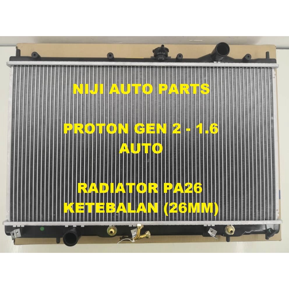 Radiator Proton Gen 2 1.6 Auto Tangki Air Ketebalan PA26 Double 26MM ...