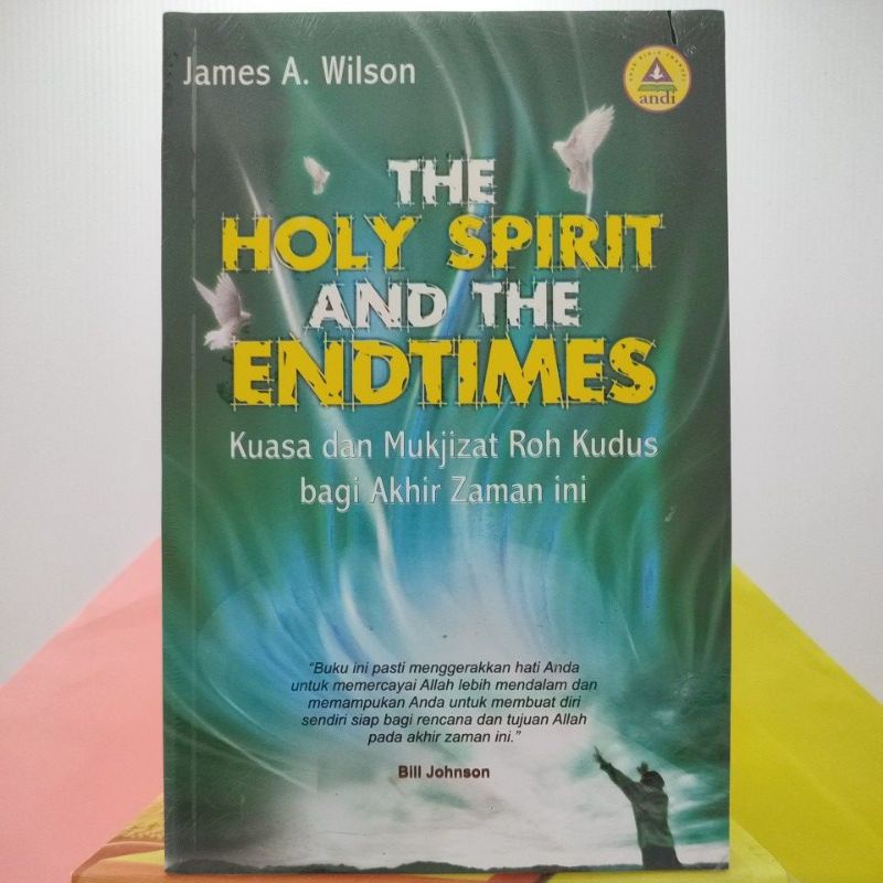 THE HOLY SPIRIT AND THE ENDTIMES (Kuasa dan Mukjizat Roh Kudus bagi ...