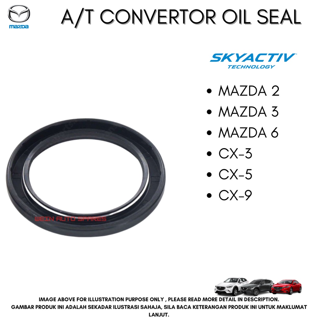 A/T CONVERTOR OIL SEAL FOR SKYACTIV ENGINE - MAZDA 2 / 3 / 6 / CX3 ...
