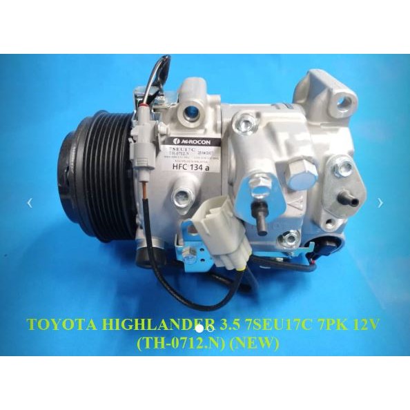 TOYOTA HIGHLANDER 3.5 7SEU17C 7PK 12V (NEW) COMPRESSOR TH-0712.N NYGP ...