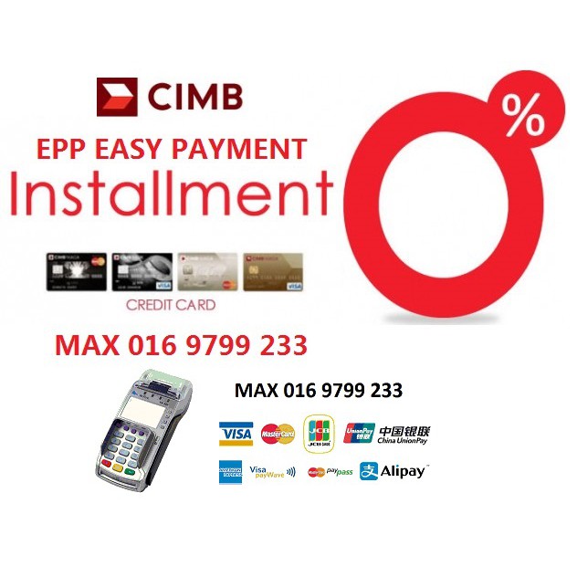 CIMB BANK MERCHANT . CREDIT CARD MACHINE . EPP . 0% INSTALLMENT PLAN ...