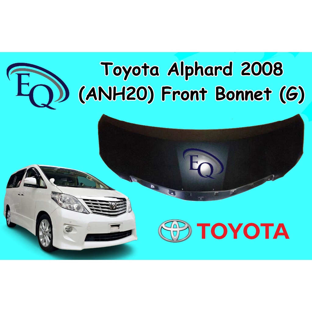 Toyota Alphard , Vellfire ANH20 MNH20 2008 Front Bonnet Hood (Standart ...