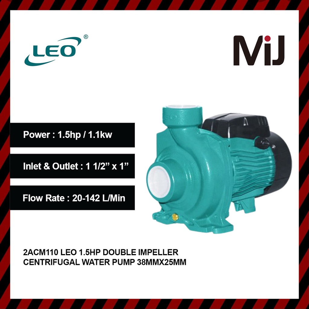 2ACM110 LEO 1.5HP DOUBLE IMPELLER CENTRIFUGAL WATER PUMP 38MMX25MM | MJ STORES | Shopee Malaysia