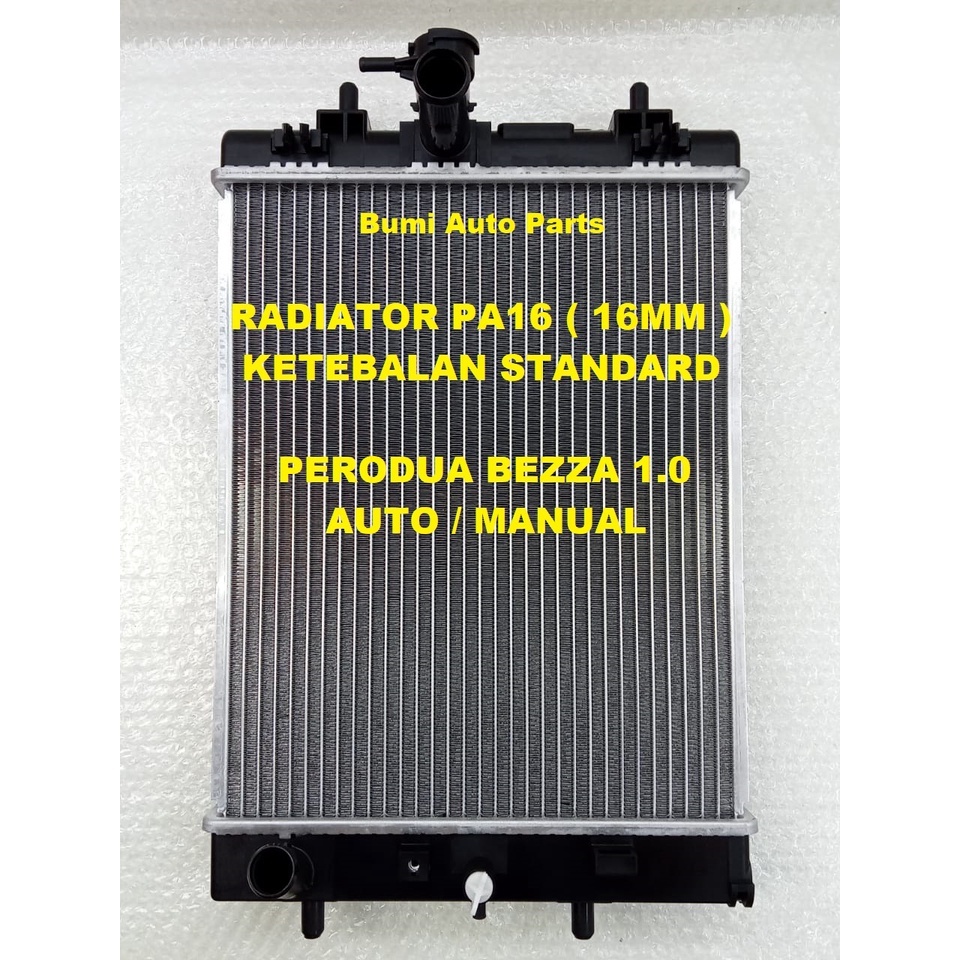 Radiator Bezza Auto / Manual - 1.0 Tangki Air Kereta Ketebalan PA16 ...
