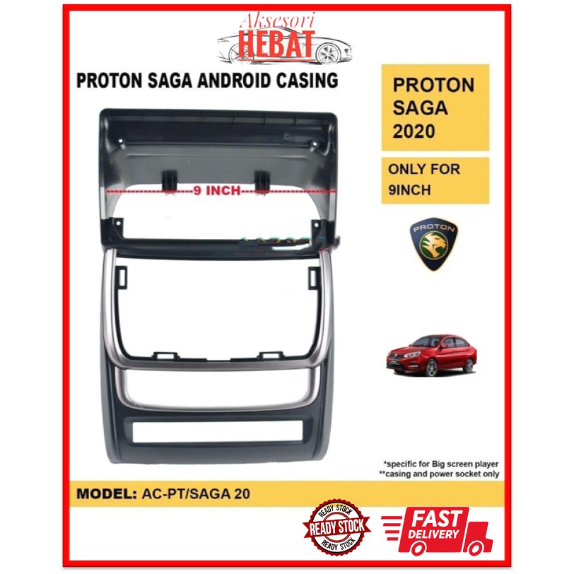 Android Player Casing For Proton Saga Year 2019-2020 Big Screen Casing ...