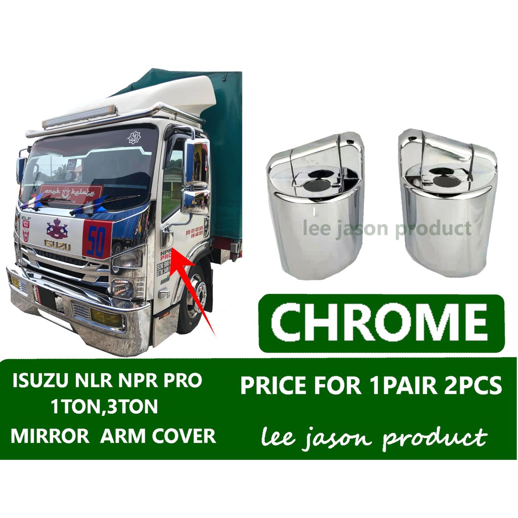 J01S04 ISUZU NLR NPR PRO MIRROR ARM COVER CHROME PROCE FOR 1 PAIR 2PCS ...