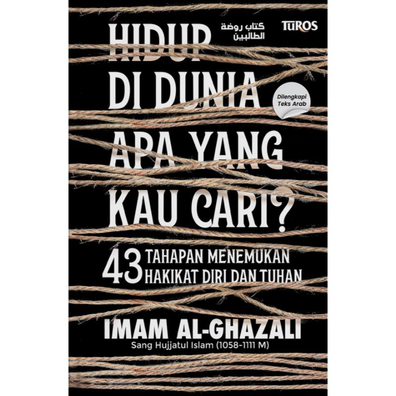 Hidup Di Dunia Apa Yang Kau Cari : 43 Tahapan Menemukan Hakikat Diri ...