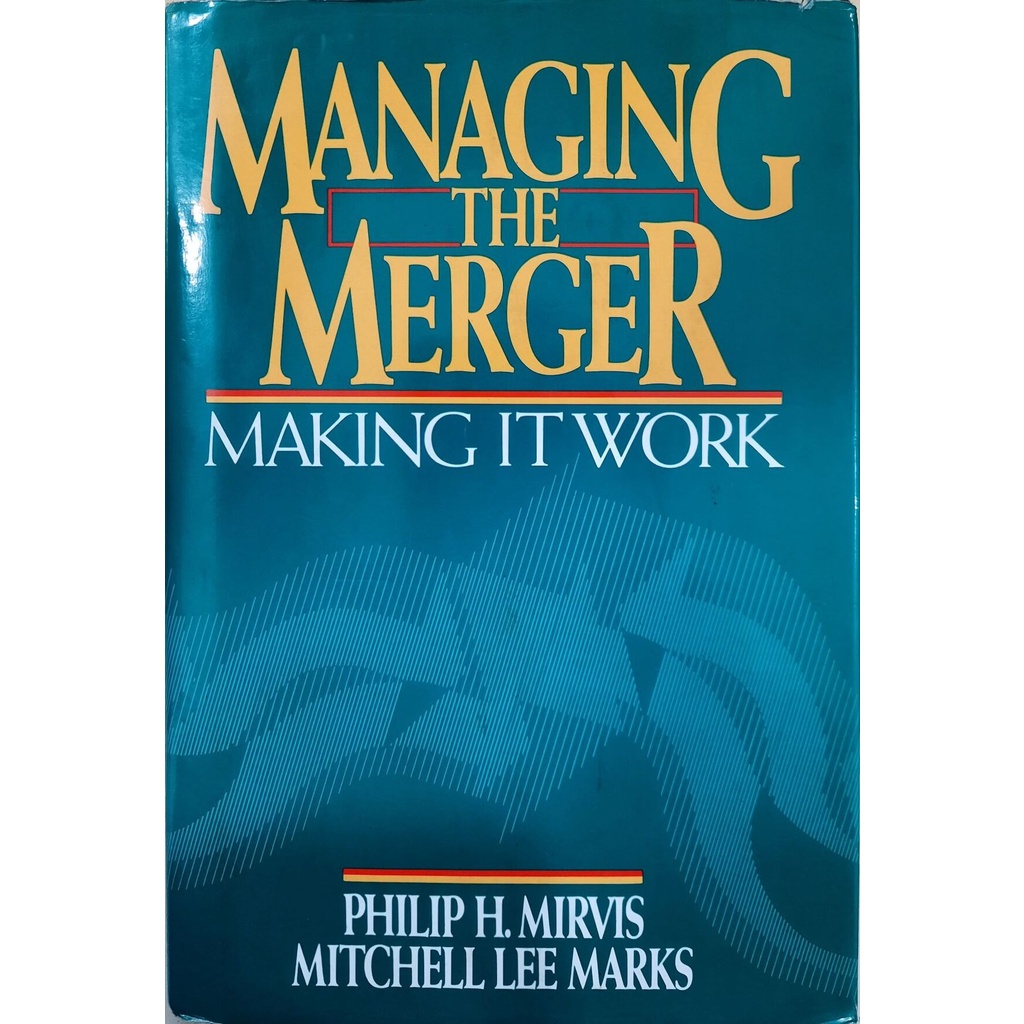 [BnB] Managing The Merger: Making It Work by Philip Mirvis, Mitchell Lee Marks (Condition: Good ...