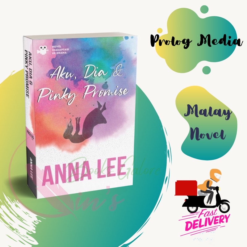 Novel Melayu: AKU, DIA DAN PINKY PROMISE - Penulis: ANNA LEE - Penerbit ...
