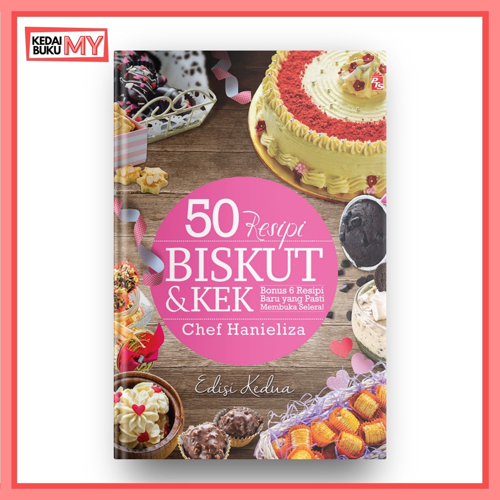 50 Resipi Biskut & Kek Edisi Kedua by Chef Hanieliza | Shopee Malaysia