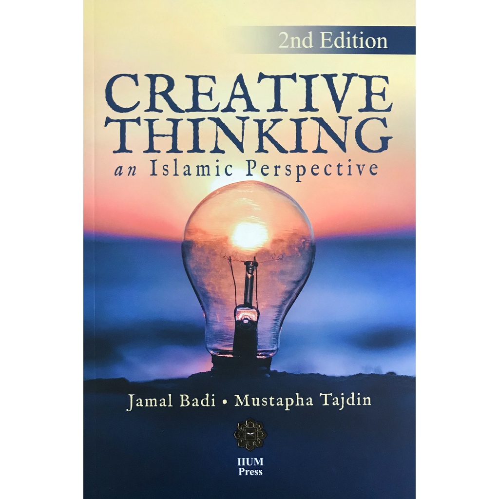 Creative Thinking an Islamic Perspective 2nd Edition | Jamal Badi ...