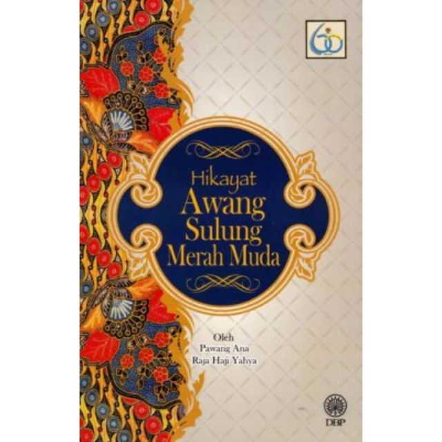HIKAYAT AWANG SULUNG MERAH MUDA ( Pengarang : Pawang Ana & Raja Haji ...