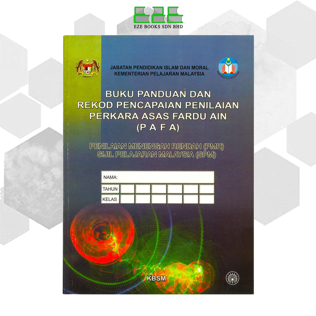 (EZE) BUKU PAFA UPSR/PMR/SPM : PANDUAN DAN REKOD PENCAPAIAN PENILAIAN PERKARA ASAS FARDU AIN ...