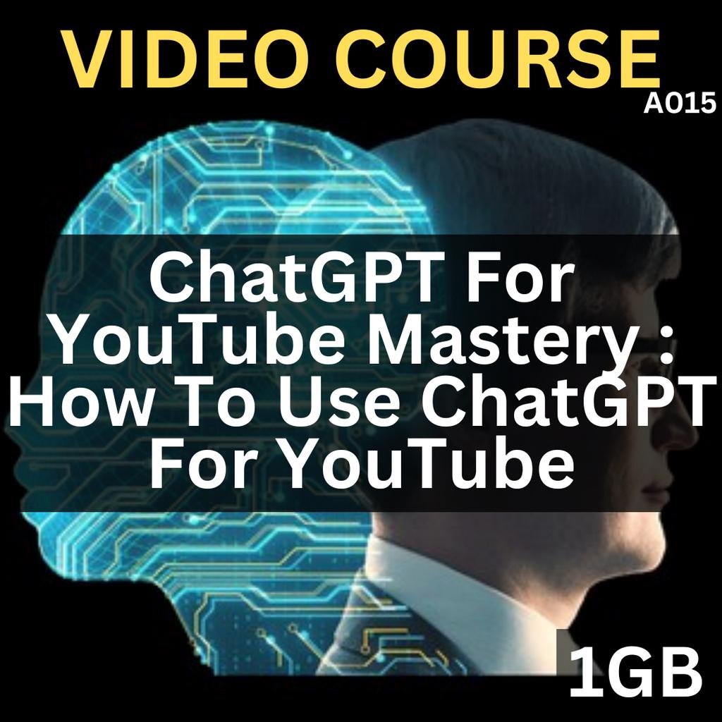 [Video Course] ChatGPT For YouTube Mastery | How To Use ChatGPT For ...
