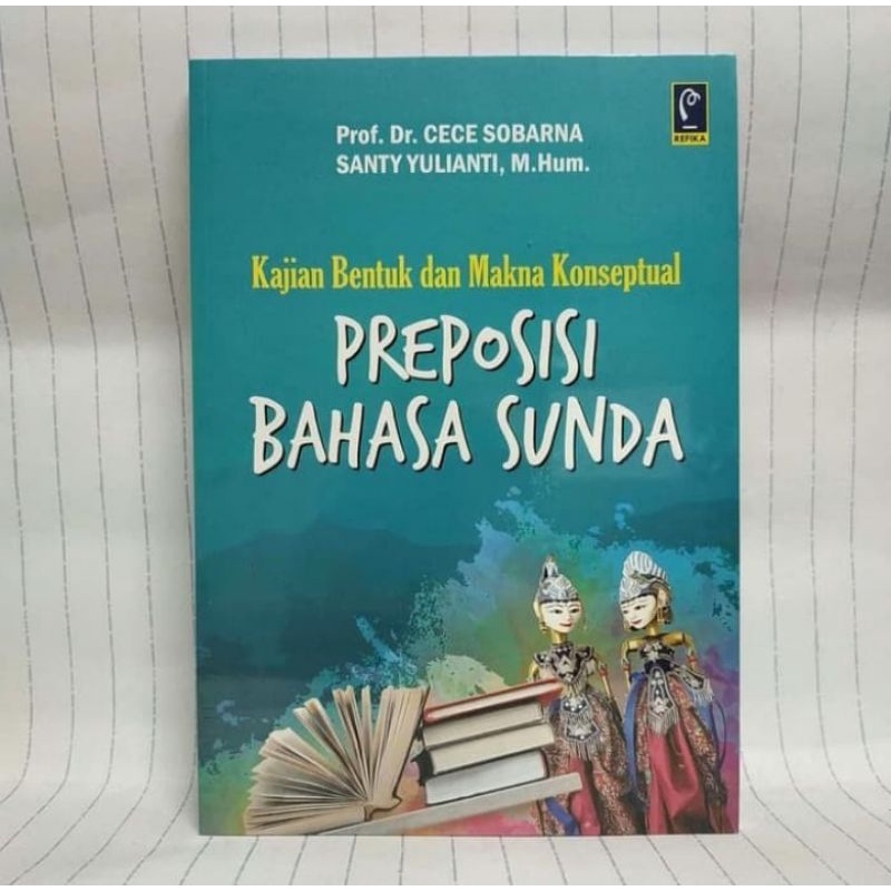 Book OF STUDY FOR SHAPES AND MEANINGS PREPOSITION OF SUNDA LANGUAGE ...