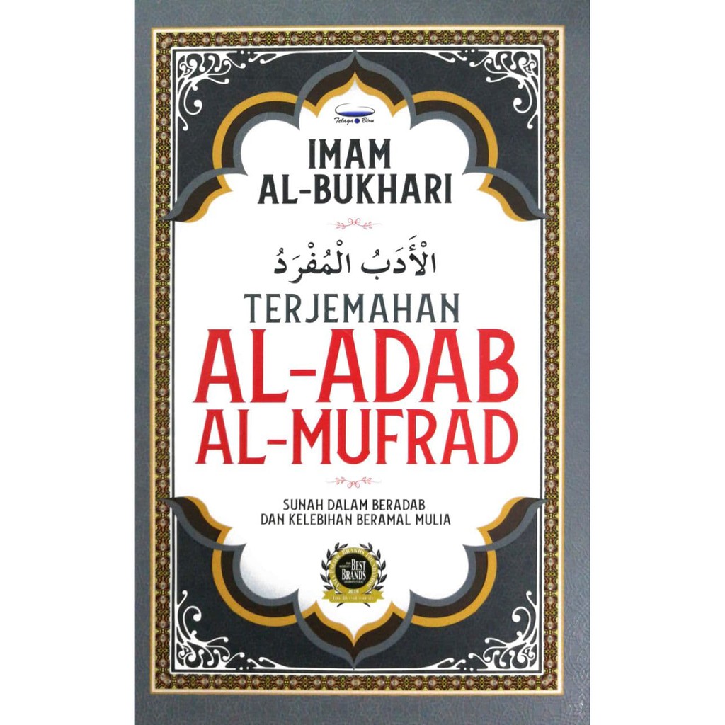 Imam Al-Bukhari - Al-Adab Al-Mufrad : Terjemahan Bahasa Melayu [Kitab ...