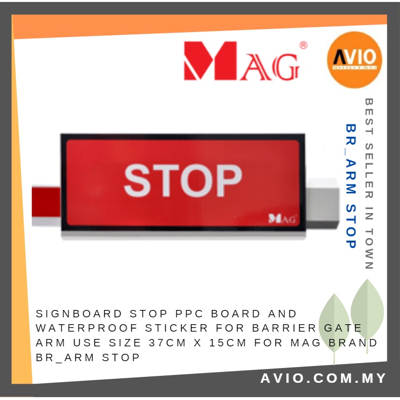 MAG Stop Signboard PPC Board and Waterproof Sticker for Barrier Gate ...