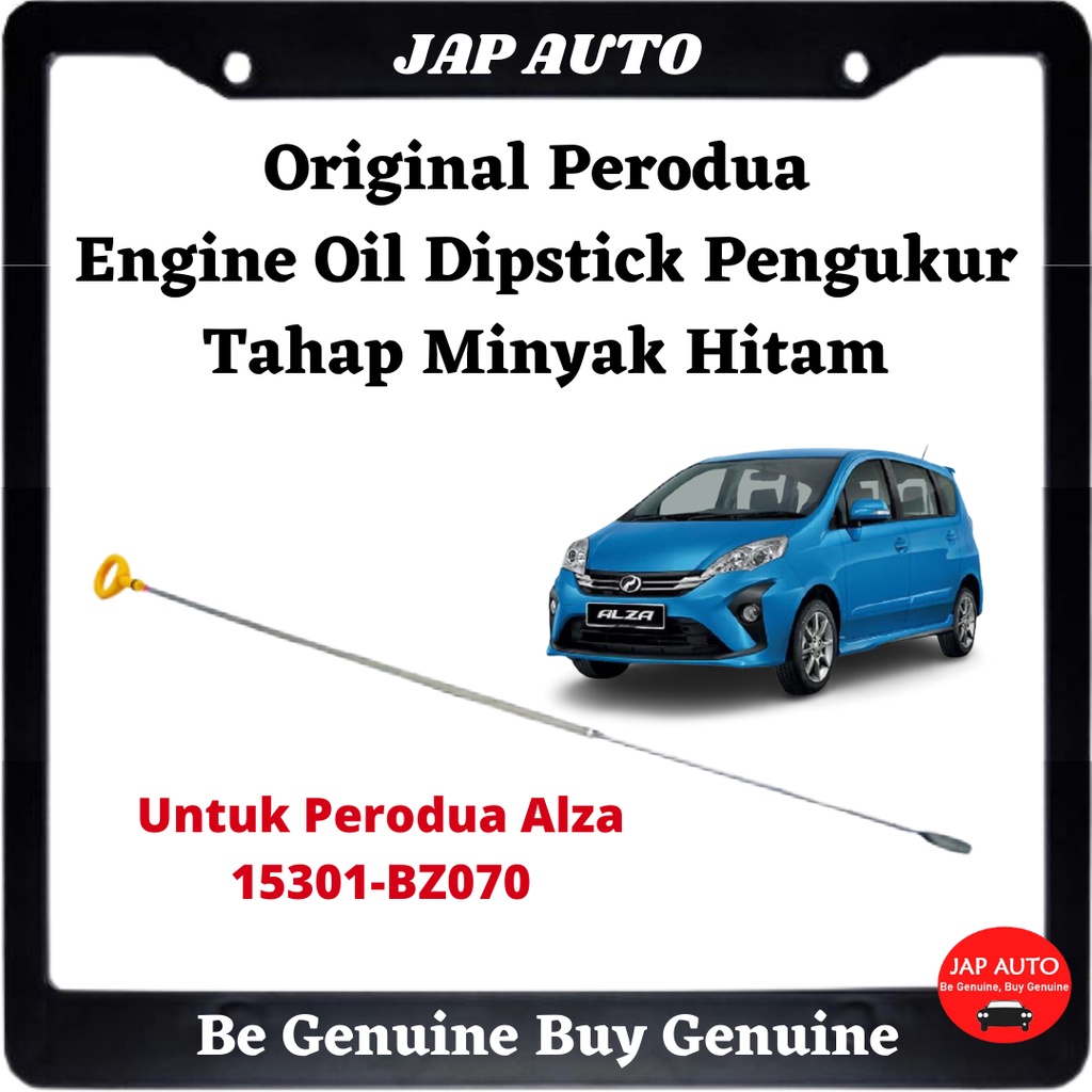 Perodua Alza - Original Perodua Engine Oil Dipstick / Pengukur Tahap ...
