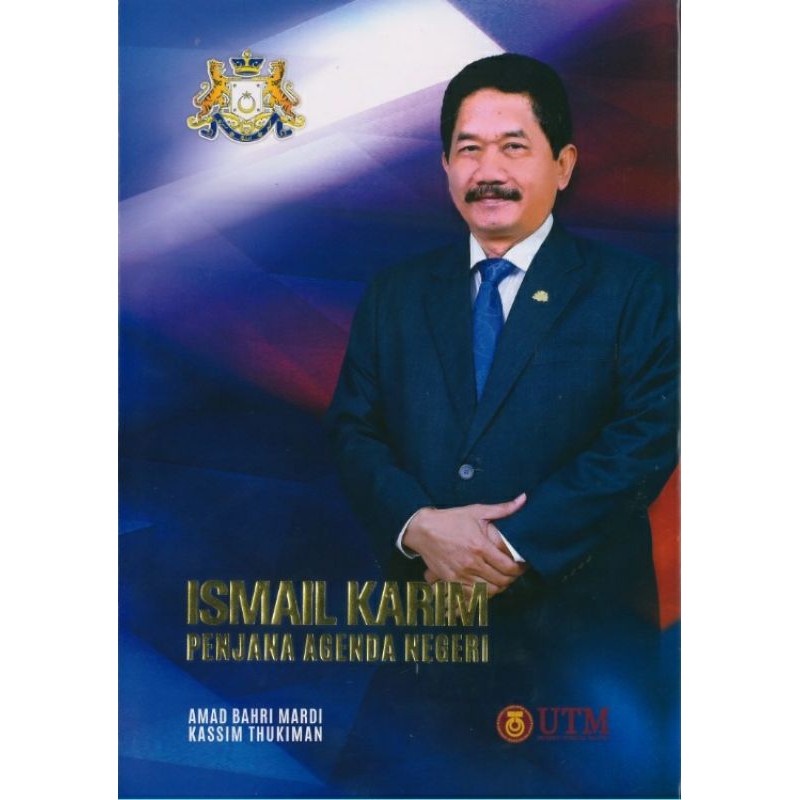 Ismail Karim: Penjana Agenda Negeri (Kulit Keras)(UTMPRESS) | Shopee ...