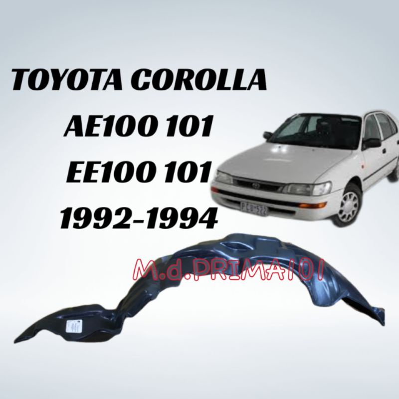 TOYOTA COROLLA AE100 AE101 EE100 Ae101 Fender Liner Dust Cover( Duan ...
