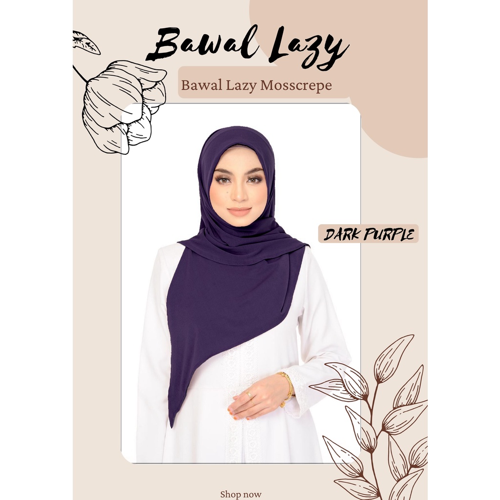VIRAL Tudung Lazy Bawal INSTANT BAWAL LAZY TRAVEL MOSSCREPE BIDANG 45 ...