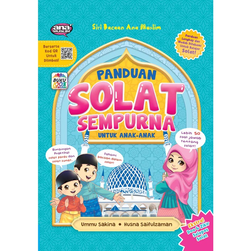 (BUKU AY) ANA MUSLIM - PANDUAN SOLAT SEMPURNA UNTUK ANAK-ANAK - SIRI ...