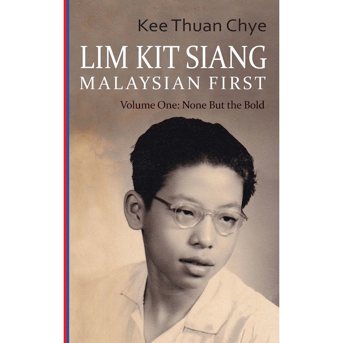 LIM KIT SIANG: Malaysian First Volume 1 by Kee Thuan Chye | Shopee Malaysia