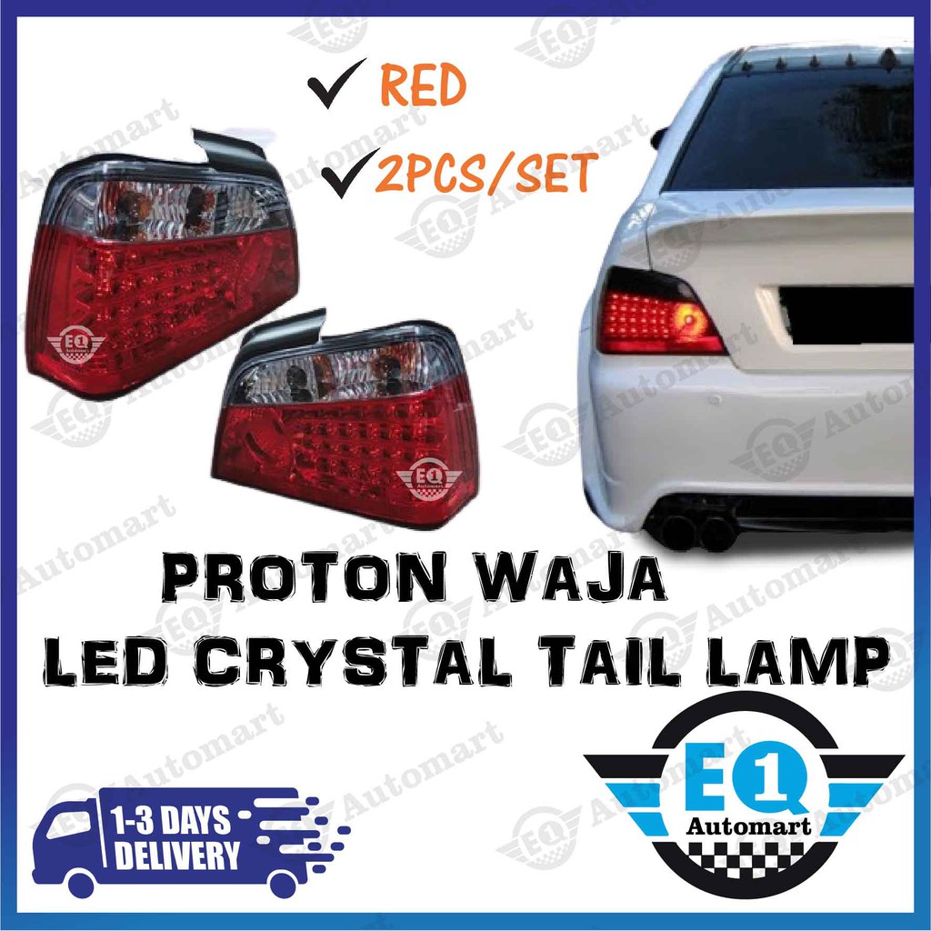 PROTON WAJA LED Crystal Tail Lamp (RED/SMOKE) | Shopee Malaysia